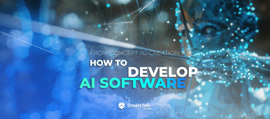 Ready to Develop AI Software? Key Steps to Get Started